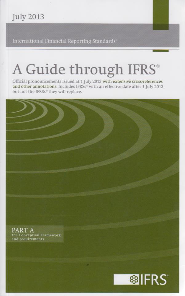 A Guide through IFRS: Part A the Conceptual Framework and Requirements | DDTC Library