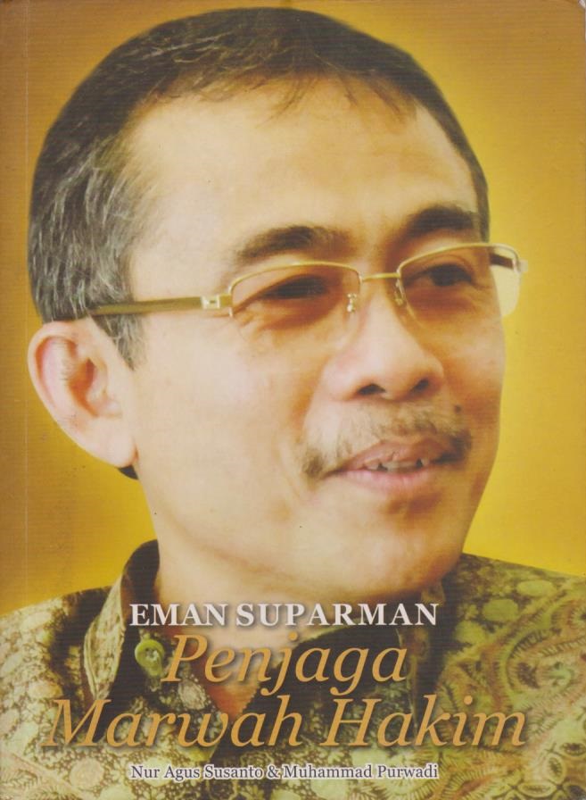 Eman Suparman: Penjaga Marwah Hakim | DDTC Library