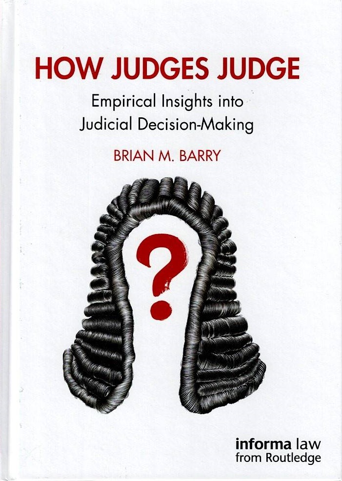 How Judges Judge: Empirical Insights into Judicial Decision-Making ...